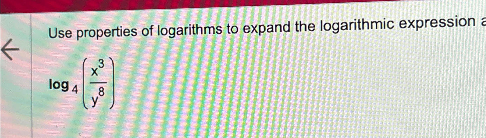 Solved Use properties of logarithms to expand the | Chegg.com