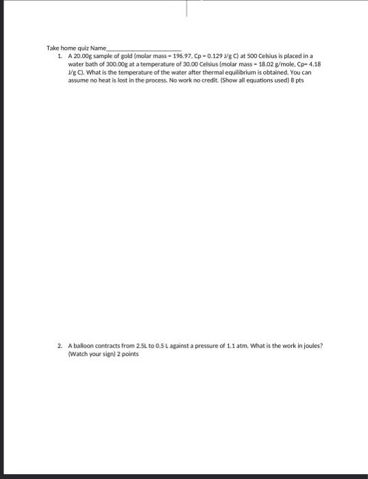 Solved Take home quiz Name 1. A 20.00 g sample of gold | Chegg.com