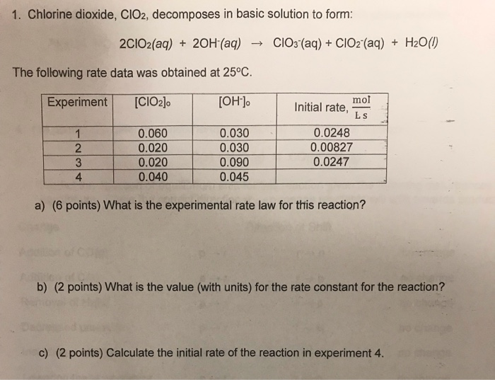 Solved 1. Chlorine dioxide, CIO2, decomposes in basic | Chegg.com