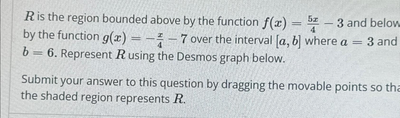 Solved R ﻿is the region bounded above by the function | Chegg.com