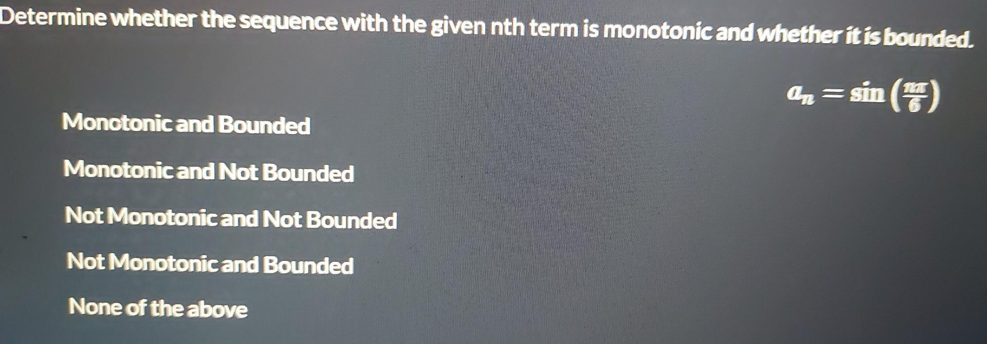 Solved Determine whether the sequence with the given nth | Chegg.com
