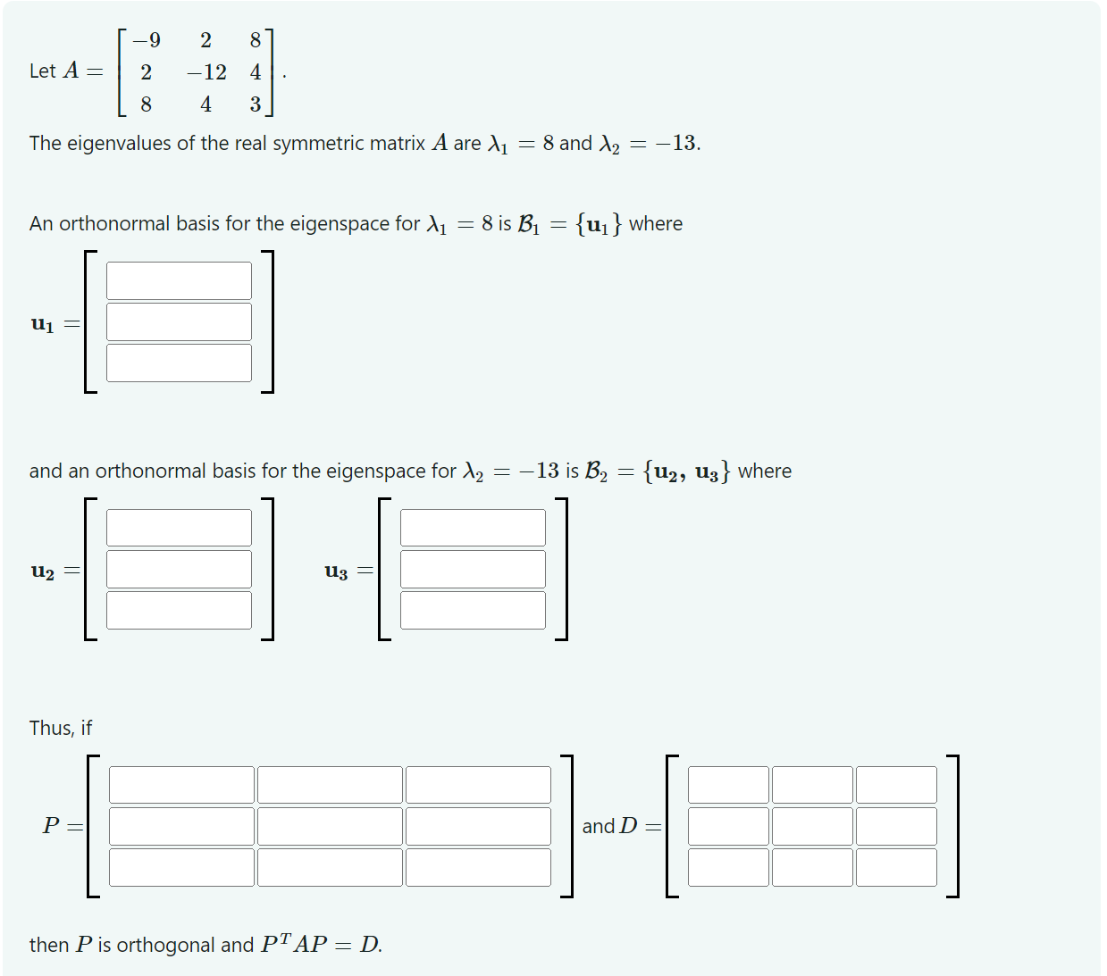 Solved Find the real symmetric 3×3 ﻿matrix with eigenvalues | Chegg.com