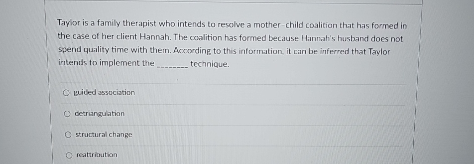 Solved Taylor is a family therapist who intends to resolve a | Chegg.com