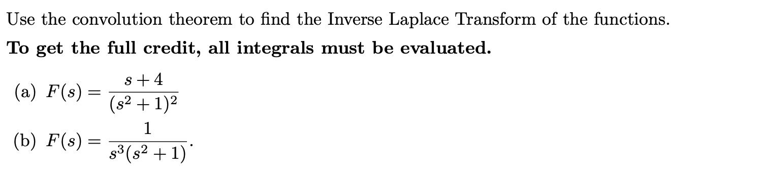 Solved Use the convolution theorem to find the Inverse | Chegg.com