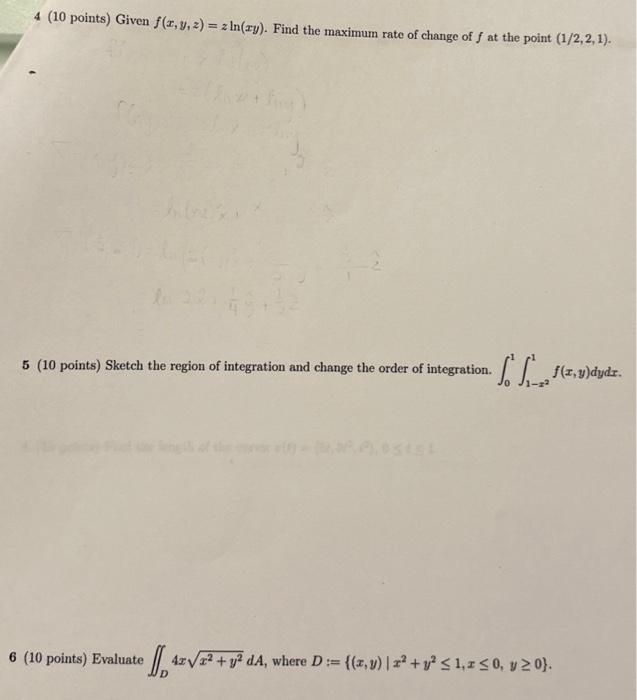 Solved 4 (10 points) Given f(x,y,z)=zln(xy). Find the | Chegg.com