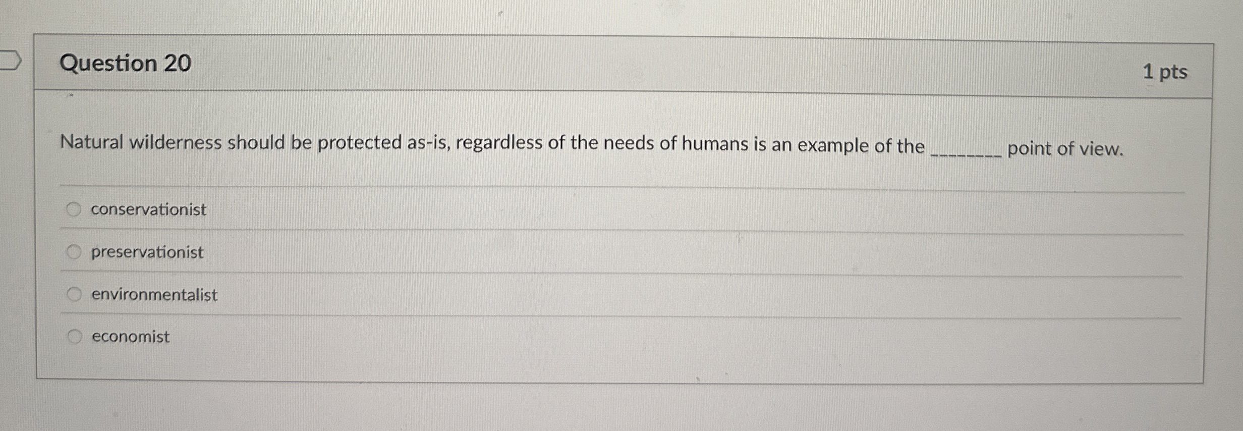 Solved The best definition of a biocentric worldview is:that | Chegg.com