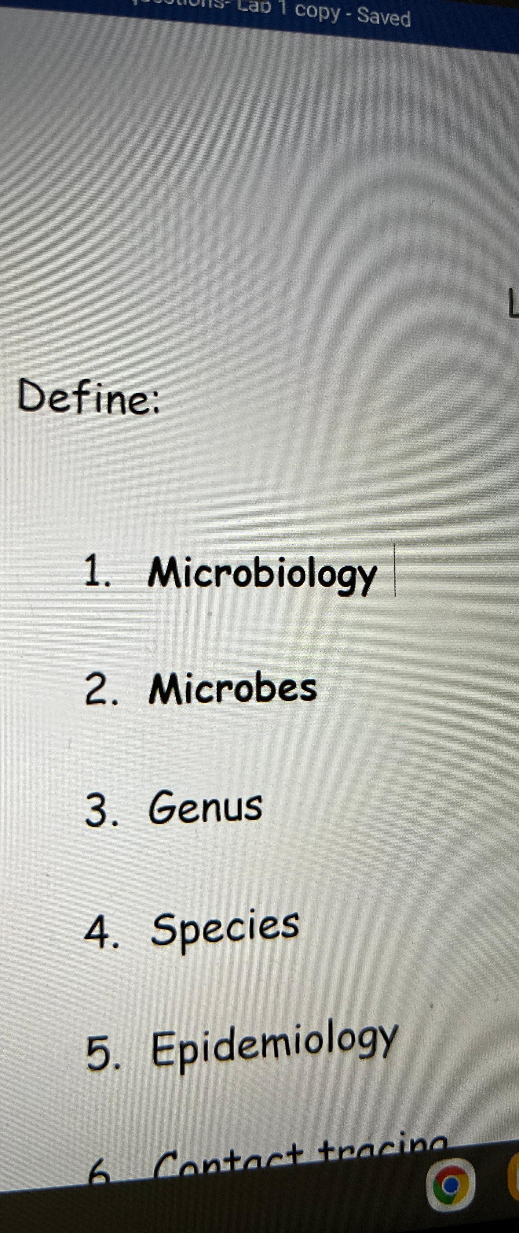 Solved Define:MicrobiologyMicrobesGenusSpeciesEpidemiology | Chegg.com
