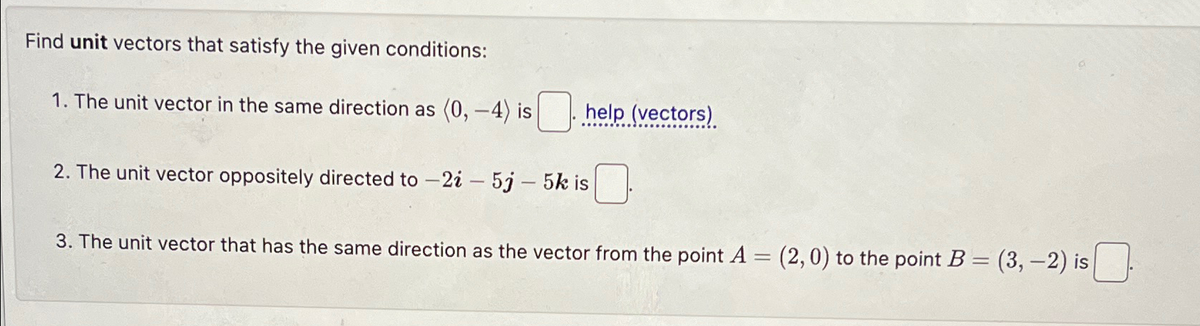 Solved Find unit vectors that satisfy the given | Chegg.com