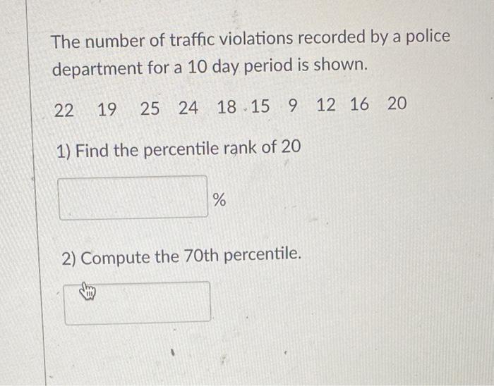 Solved The number of traffic violations recorded by a police | Chegg.com