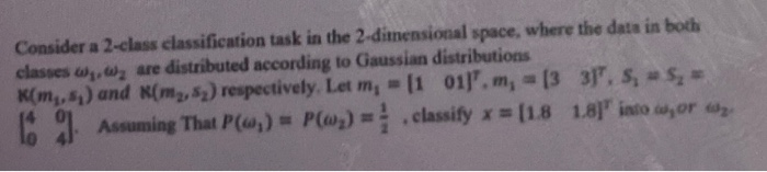 Solved Consider a 2-class classification task in the | Chegg.com