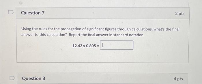 Solved Question 7 Using the rules for the propagation of | Chegg.com
