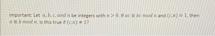 Solved Important: Let a,b,c, and n be integers with n>0. If | Chegg.com