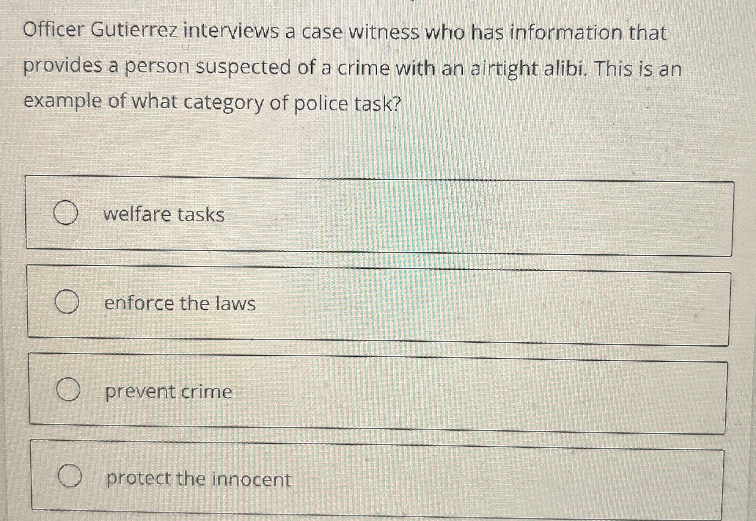 Solved Officer Gutierrez interviews a case witness who has | Chegg.com