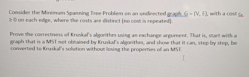 Solved Consider the Minimum Spanning Tree Problem on an | Chegg.com
