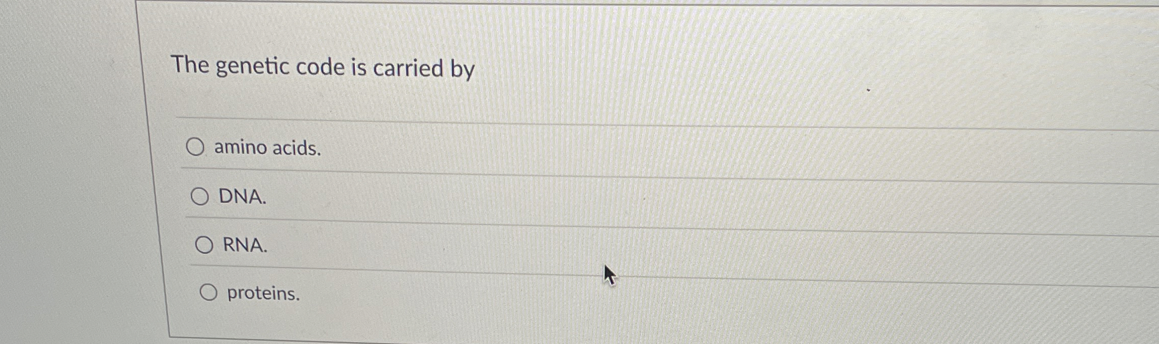 Solved The genetic code is carried byamino | Chegg.com