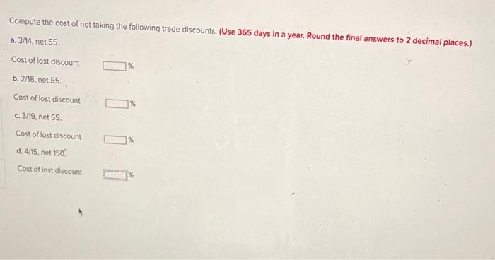 Solved Compute the cost of not taking the following trade | Chegg.com