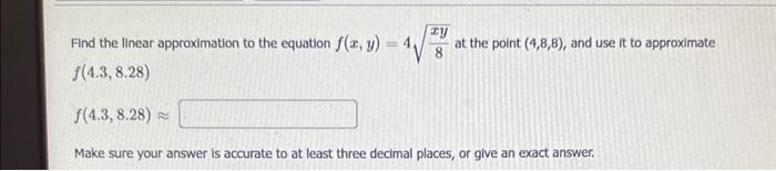 Solved Find the linear approximation to the equation | Chegg.com