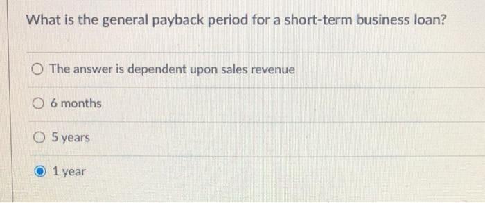 Solved What is the general payback period for a short-term | Chegg.com