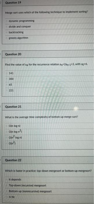 Solved Question 19 Merge sort uses which of the following | Chegg.com