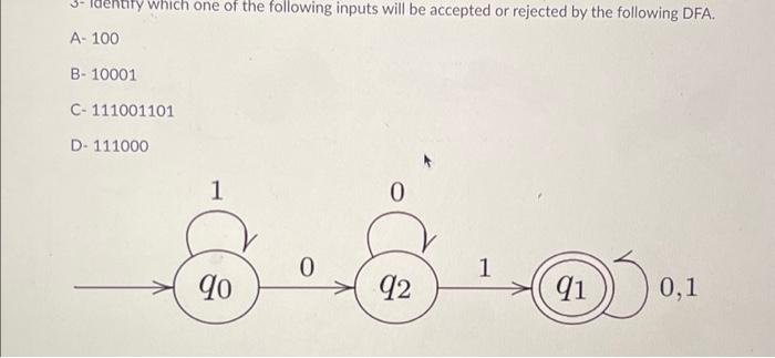 Solved A- 100 B- 10001 C. 111001101 D. 111000 | Chegg.com