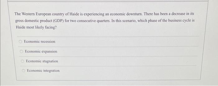 Solved The Western European country of Haide is experiencing | Chegg.com