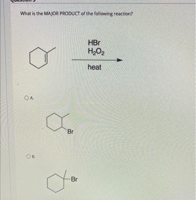 Solved What is the MAJOR PRODUCT of the following reaction? | Chegg.com