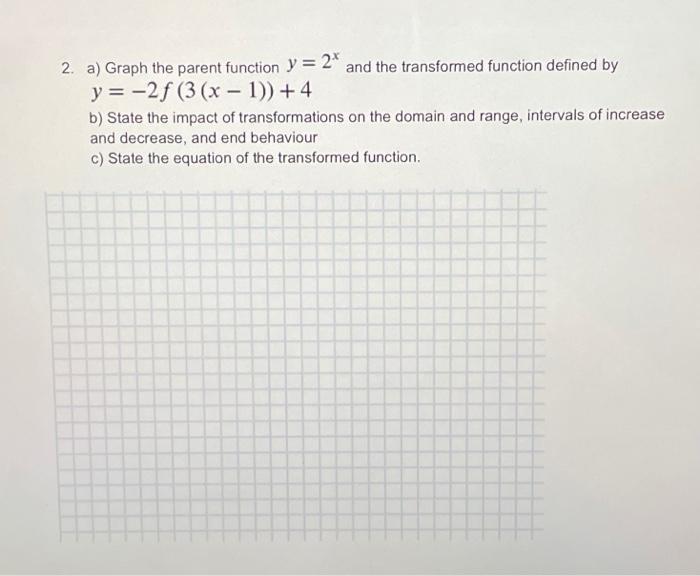 Solved 2. a) Graph the parent function y=2x and the | Chegg.com