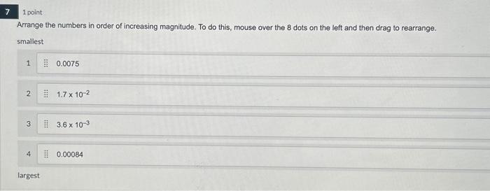 Solved Arrange the numbers in order of increasing magnitude. | Chegg.com