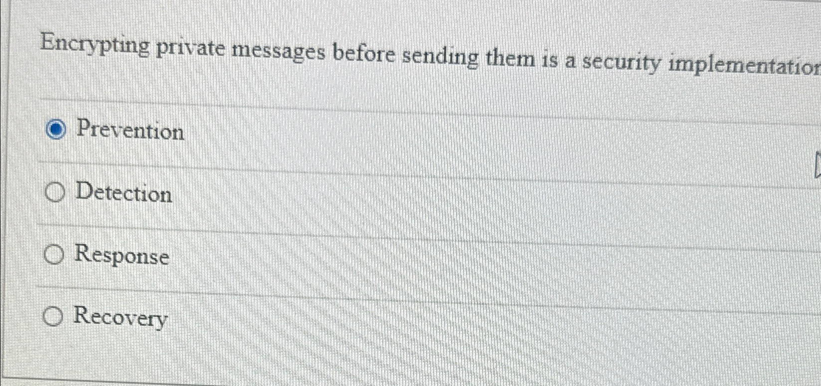 Solved Encrypting private messages before sending them is a | Chegg.com