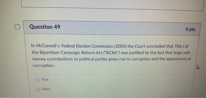 Solved Question 49 O pts In McConnell v. Federal Election | Chegg.com