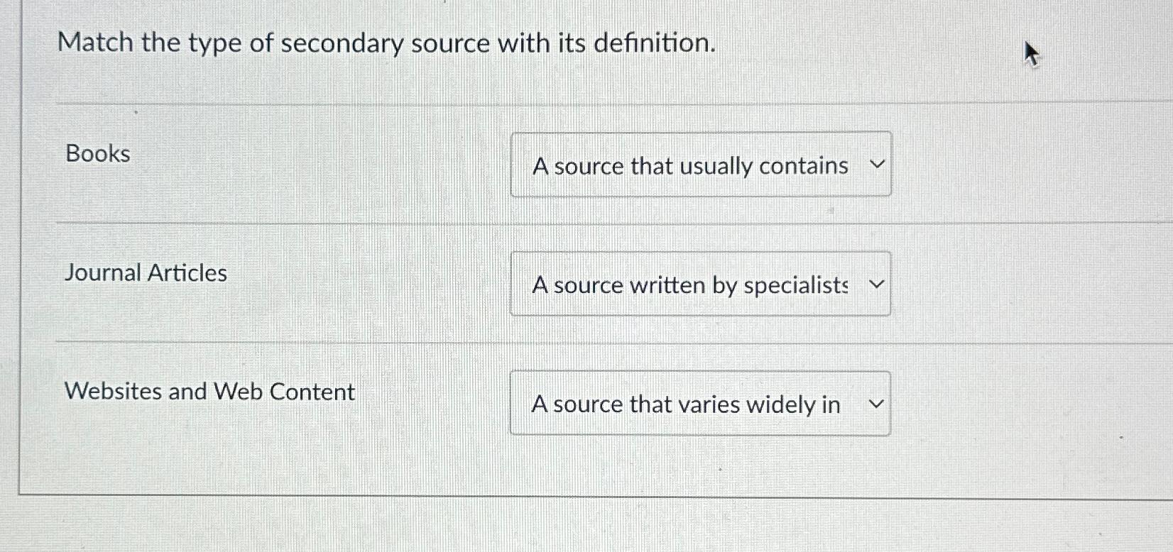 Solved Match the type of secondary source with its | Chegg.com