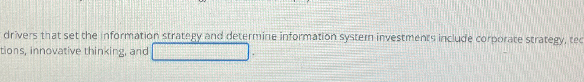 Solved drivers that set the information strategy and | Chegg.com