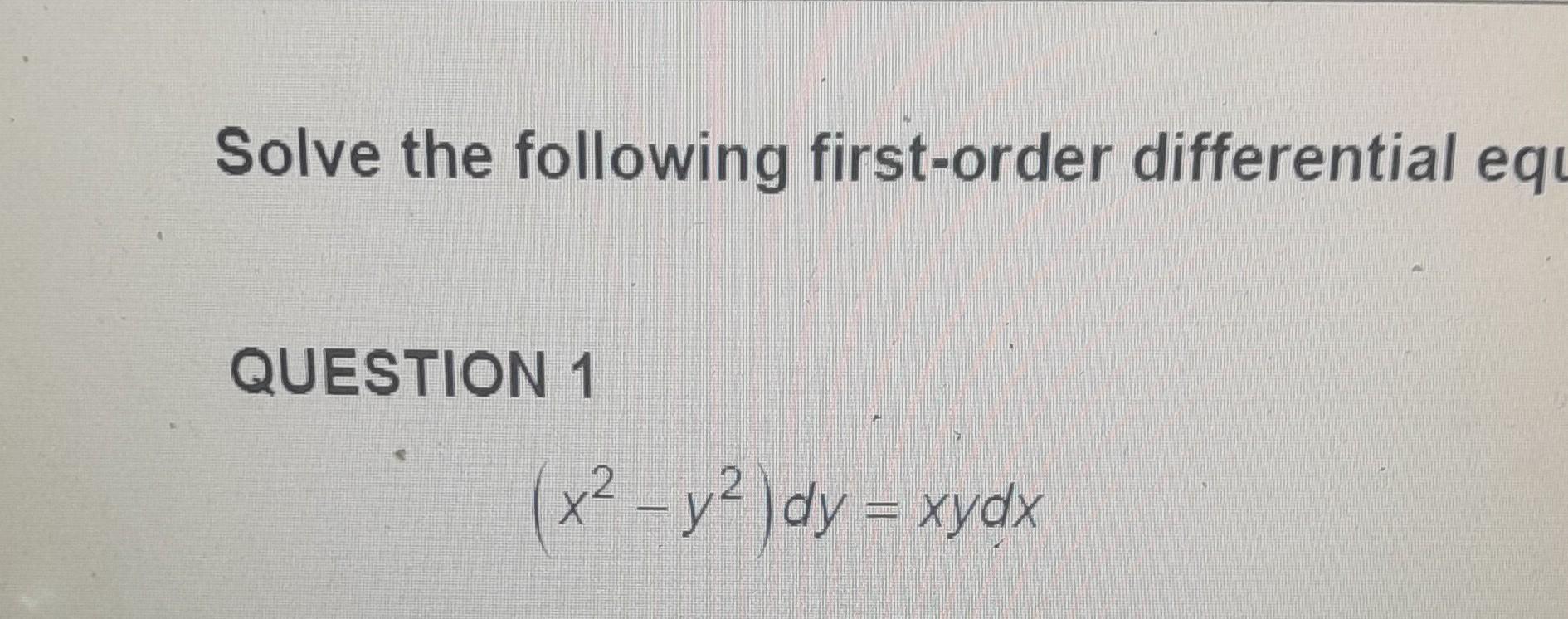 Solved Solve the following first-order differential eq | Chegg.com