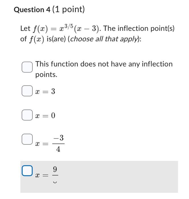 Solved Let f(x)=x3/5(x−3). The inflection point(s) of f(x) | Chegg.com