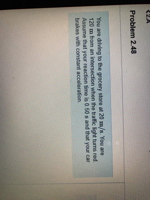 Solved Part A What magnitude braking acceleration will bring | Chegg.com