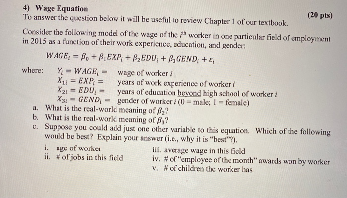 Solved 4) Wage Equation (20 pts) To answer the question | Chegg.com