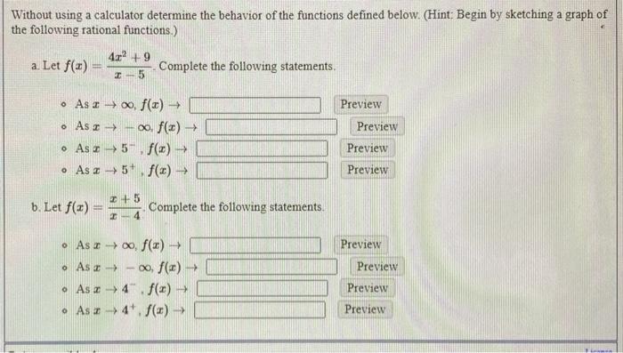 Solved Without using a calculator determine the behavior of | Chegg.com