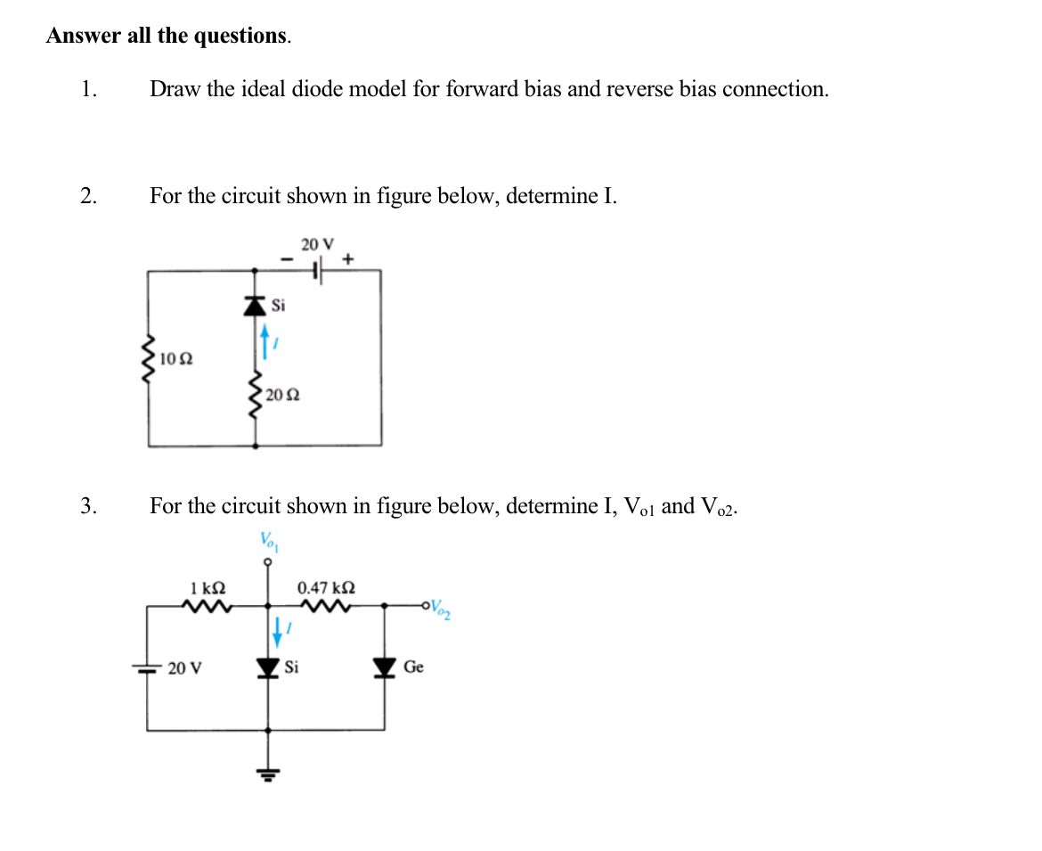 Solved Answer all the questions.Draw the ideal diode model | Chegg.com