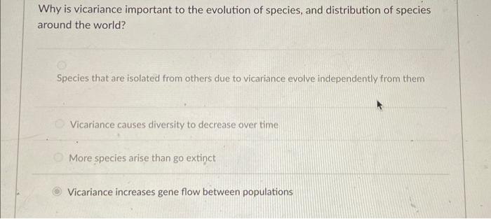 Solved Why is vicariance important to the evolution of | Chegg.com