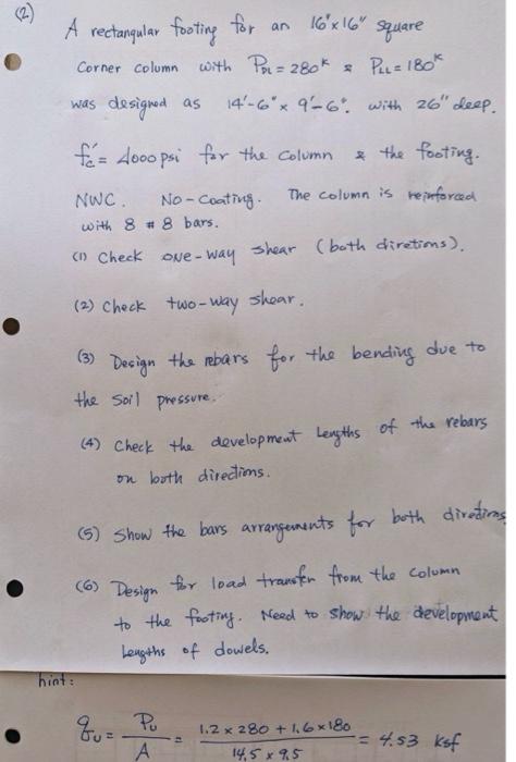 A rectanqular footing for an 16′×16′′ square Corner | Chegg.com