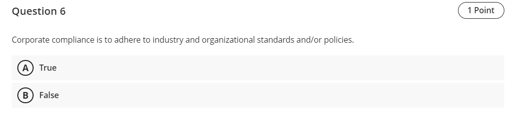 Solved Question 6Corporate compliance is to adhere to | Chegg.com