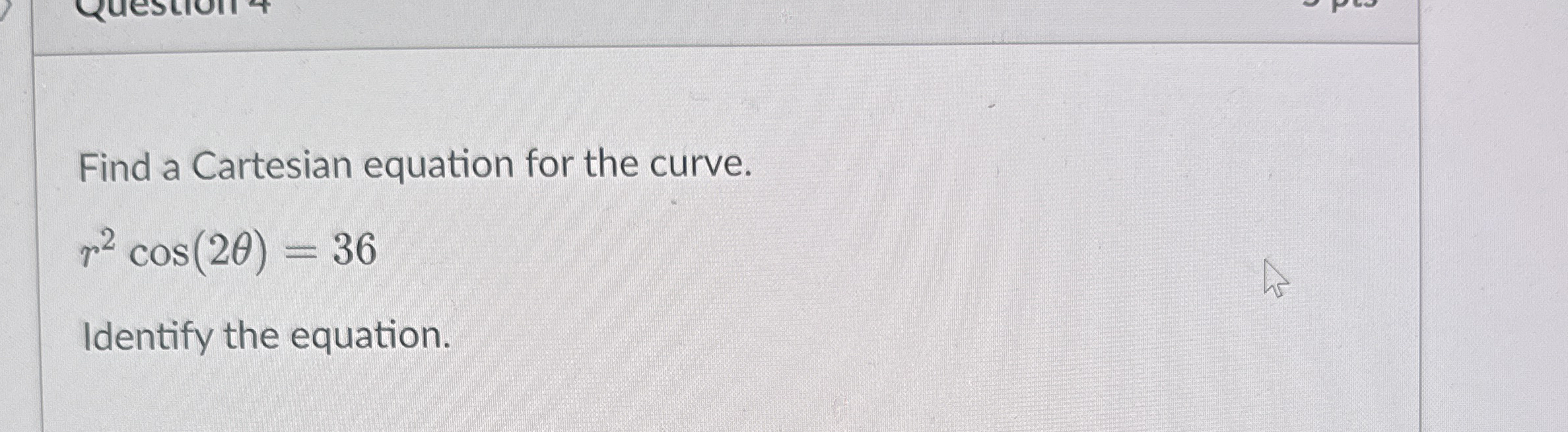 Solved Find a Cartesian equation for the | Chegg.com