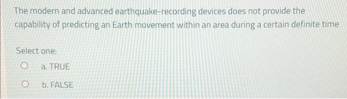 Solved The modern and advanced earthquake-recording devices | Chegg.com