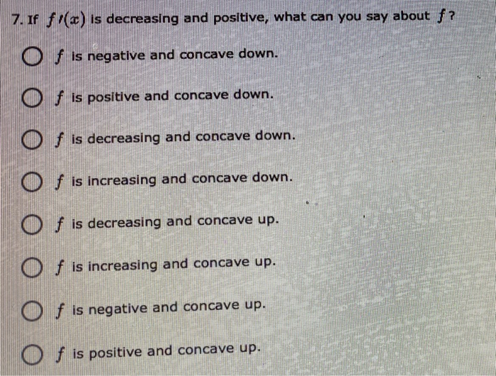Solved 7. If f'(x) is decreasing and positive, what can you | Chegg.com