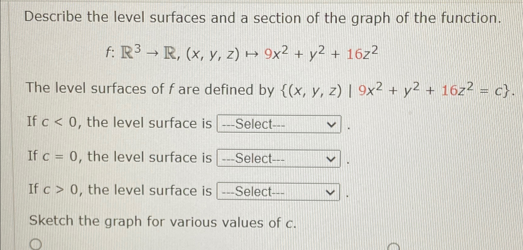 Solved Describe the level surfaces and a section of the | Chegg.com
