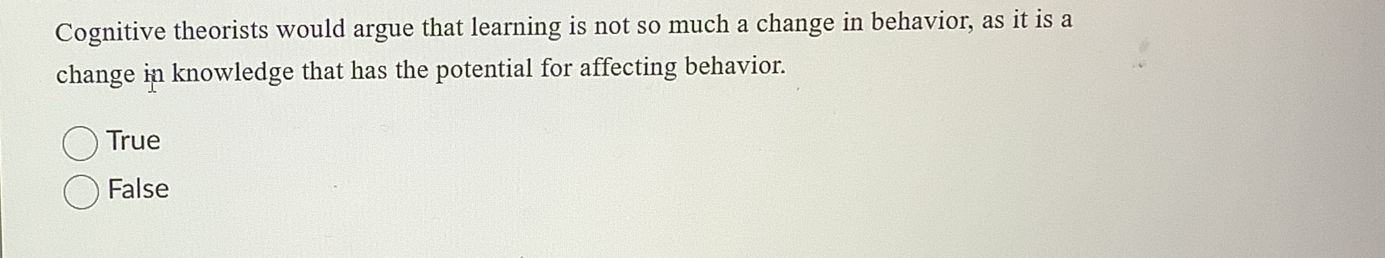Solved Cognitive theorists would argue that learning is not | Chegg.com