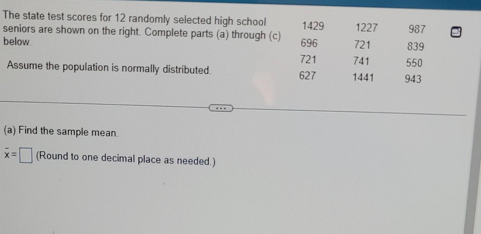 Solved The state test scores for 12 randomly selected high | Chegg.com