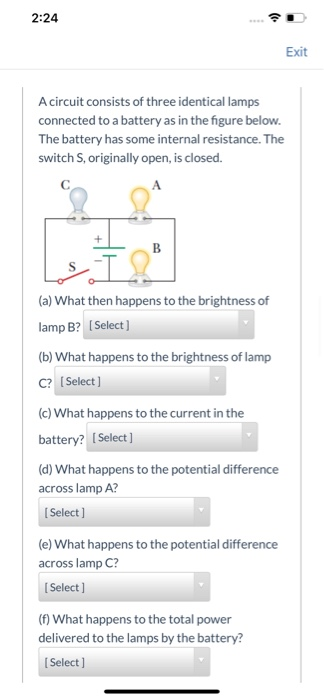 Solved 2:24 Exit A circuit consists of three identical lamps | Chegg.com