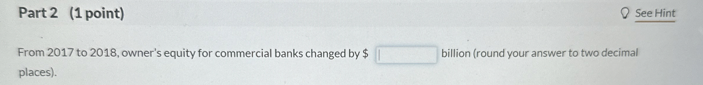 Solved Part 2 (1 ﻿point)See HintFrom 2017 ﻿to 2018 , | Chegg.com