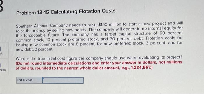 Solved Problem 13-15 Calculating Flotation Costs Southern | Chegg.com